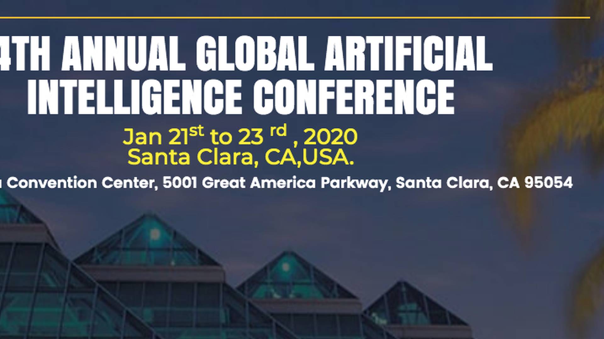 4th Annual Global Artificial Intelligence Conference Santa Clara 2020 ...