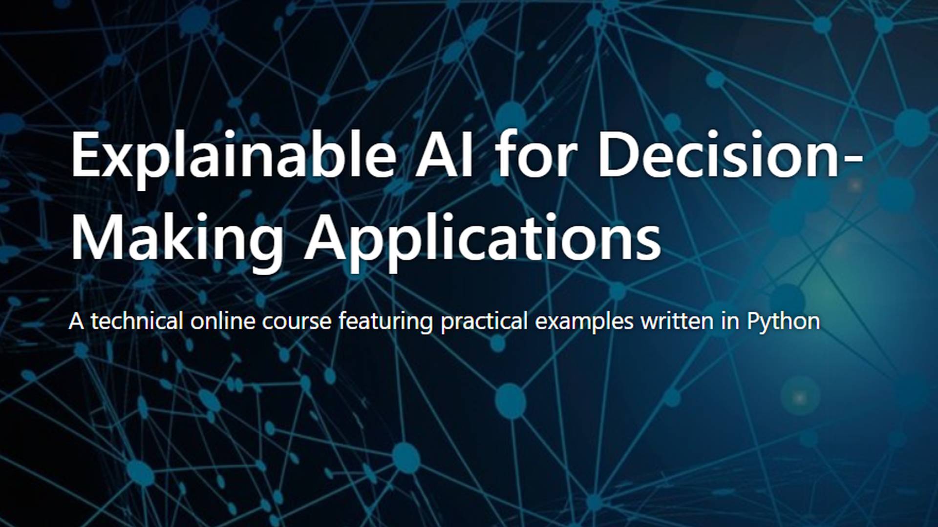 Explainable AI for Decision-Making Applications 2024 | AI & ML Events