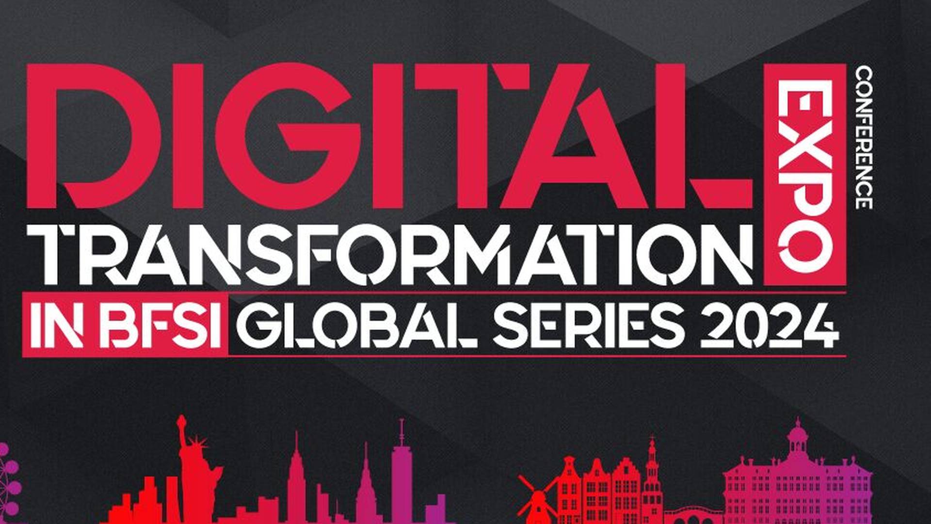 Digital Expo Transformation in BFSI Global Series 2024 Amsterdam | AI & ML Events