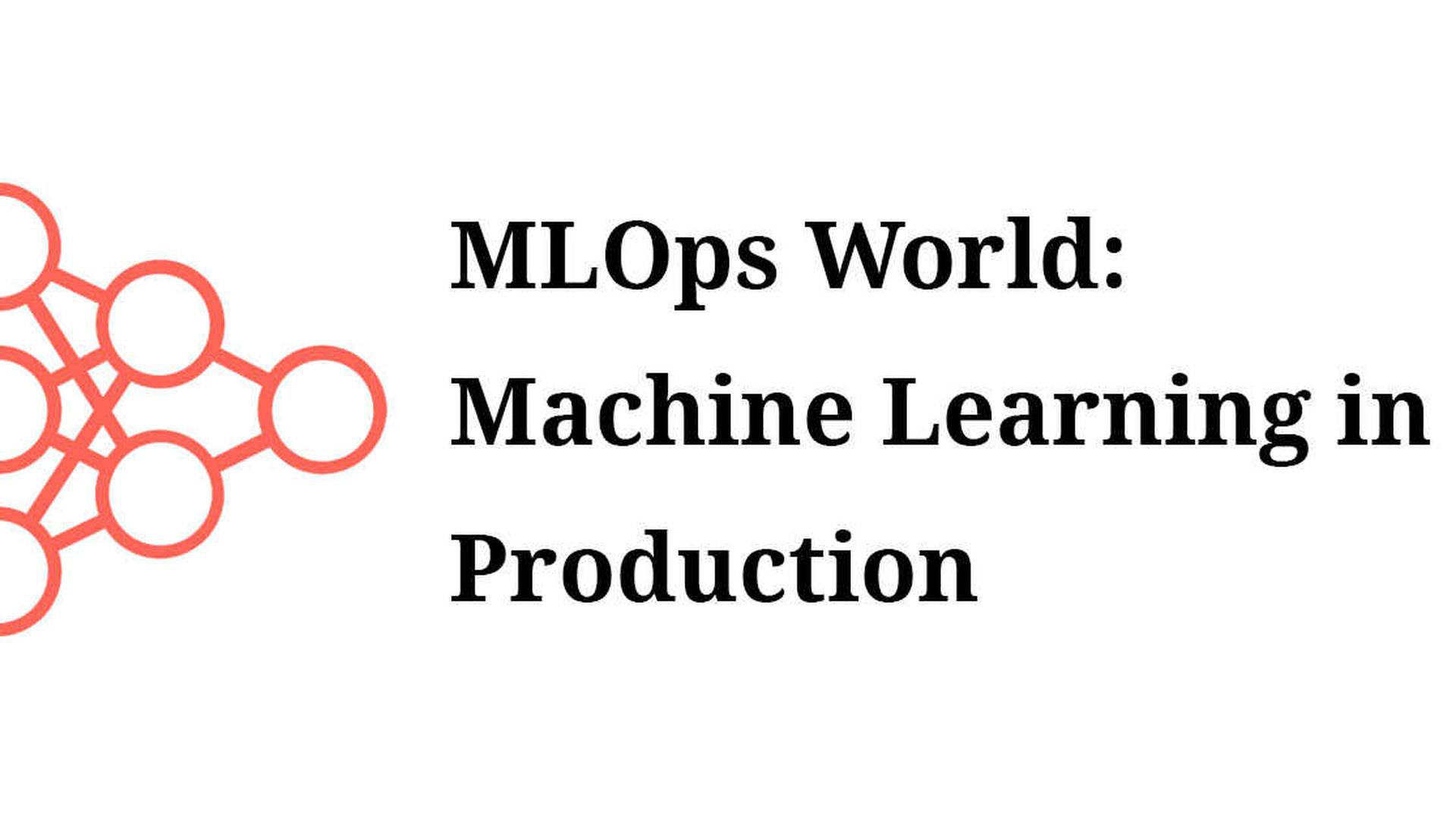MLOps World 2021 | AI & ML Events