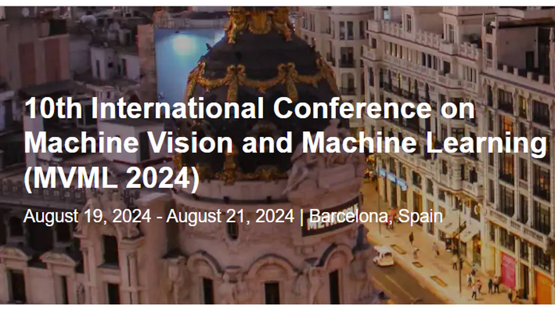 MVML 2024 - 10th International Conference on Machine Vision and Machine Learning | AI & ML Events